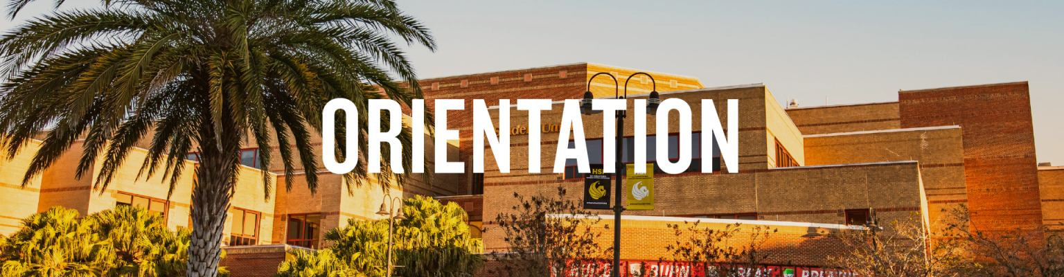 Orientation • New Student and Family Programs • UCF